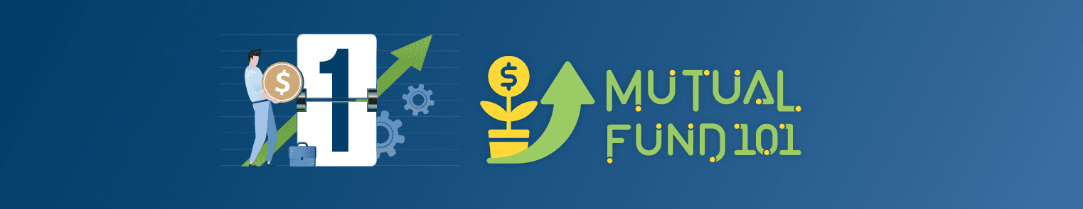 Mutual Fund 101